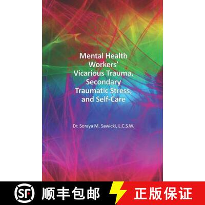 【3-4周达】Mental Health Workers' Vicarious Trauma, Secondary Traumatic Stress, and Self-Care [9781948149105]