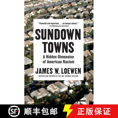 【3-4周达】Sundown Towns : A Hidden Dimension of American Racism [9781620974681]