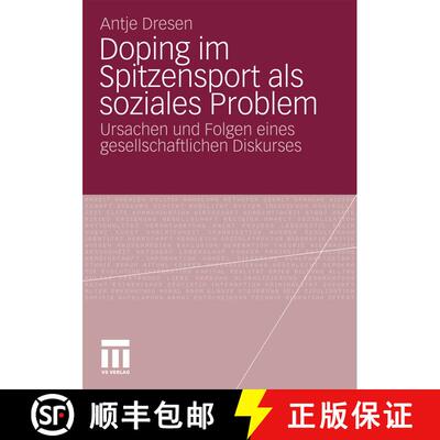 【3-4周达】Doping Im Spitzensport ALS Soziales Problem : Ursachen Und Folgen Eines Gesellschaftlichen... [9783531176161]