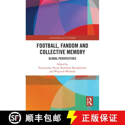 【3-4周达】精装 Football, Fandom and Collective Memory: Global Perspectives [9781032449203]