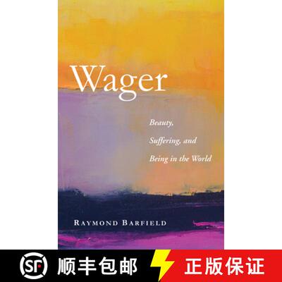 【3-4周达】Wager: Beauty, Suffering, and Being in the World [9781498292092]