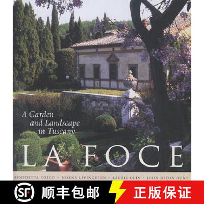 【3-4周达】La Foce: A Garden and Landscape in Tuscany [9780812235937]