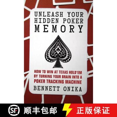 【3-4周达】Unleash Your Hidden Poker Memory: How to Win at Texas Hold'Em by Turning your Brain into a... [9781770410725]