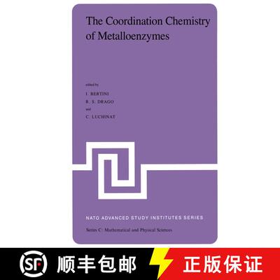 【3-4周达】精装 The Coordination Chemistry of Metalloenzymes : The Role of Metals in Reactions Involv... [9789027715302]