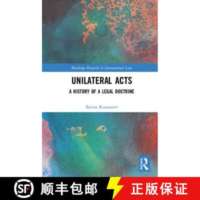 预订 Unilateral Acts: A History of a Legal Doctrine [9781138060180]