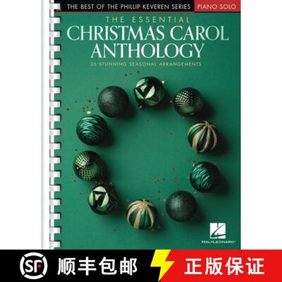 【3-4周达】The Essential Christmas Carol Anthology: The Best of the Phillip Keveren Series [9781705198919]