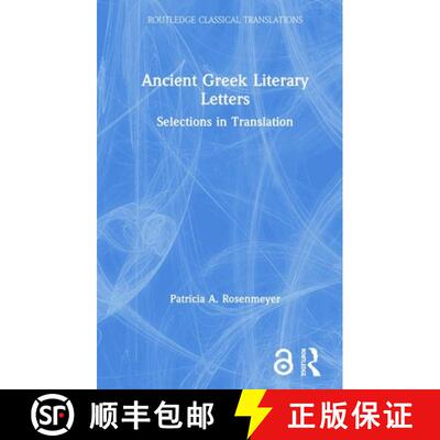 【3-4周达】Ancient Greek Literary Letters: Selections in Translation [9780415285506]