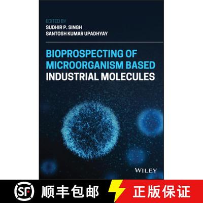 【3-4周达】Bioprospecting Of Microorganism Based Industrial Molecules [Wiley生命科学] [9781119717249]