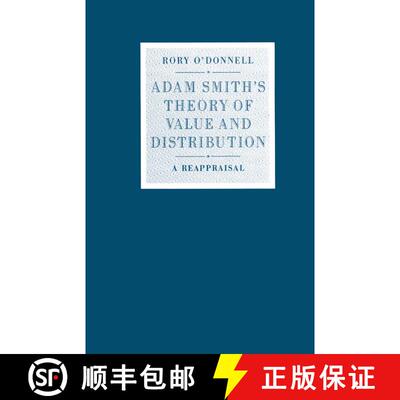 【3-4周达】Adam Smith's Theory of Value and Distribution : A Reappraisal [9781349109104]