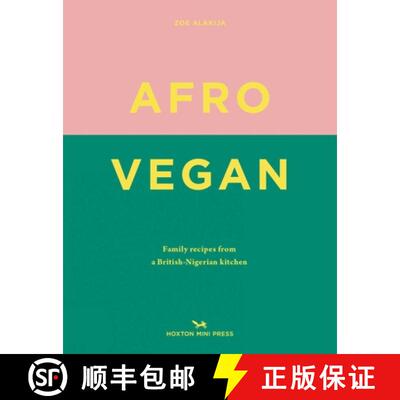 【3-4周达】精装 Afro Vegan: Family Recipes from a British-Nigerian Kitchen [9781910566909]