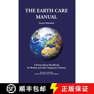 【3-4周达】精装 Earth Care Manual: A Permaculture Handbook for Britain and Other Temperate Climates: ... [9781856232791]