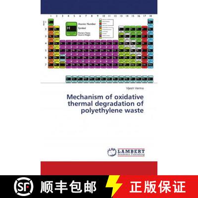 预订 Mechanism of oxidative thermal degradation of polyethylene waste [9786139828890]