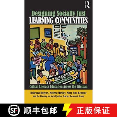 【3-4周达】Designing Socially Just Learning Communities : Critical Literacy Education across the Life... [9780415997621]