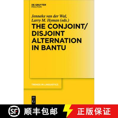 【3-4周达】The Conjoint/Disjoint Alternation in Bantu [9783110488388]
