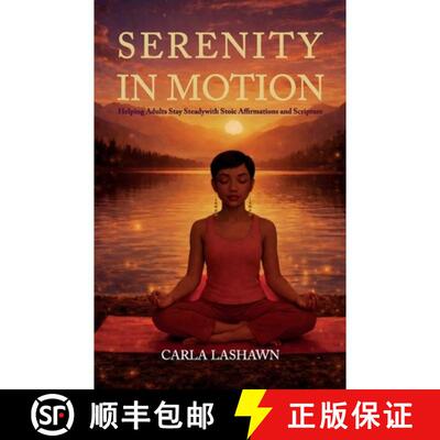 【3-4周达】Serenity In Motion, Helping Adults Stay Steady with Stoic Affirmations and Scripture [9798902235804]