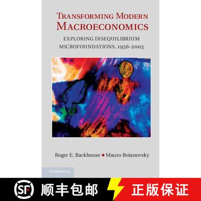 【3-4周达】Transforming Modern Macroeconomics: Exploring Disequilibrium Microfoundations, 1956–2003 ... [9781107023192]