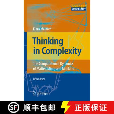 【3-4周达】精装 Thinking in Complexity : The Computational Dynamics of Matter, Mind, and Mankind (Fif... [9783540722274]