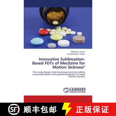 【3-4周达】Innovative Sublimation-Based FDTs of Meclizine for Motion Sickness [9786208426873]