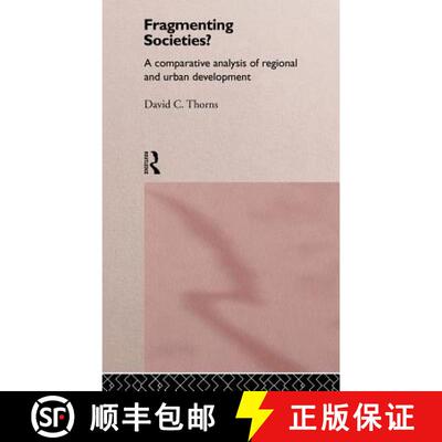 【3-4周达】精装 Fragmenting Societies? : A Comparative Analysis of Regional and Urban Development [9780415041355]