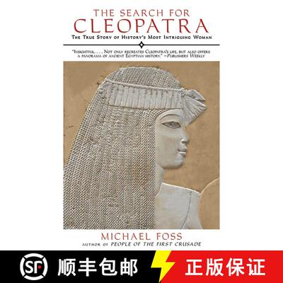 【3-4周达】The Search for Cleopatra: The True Story of History's Most Intriguing Woman [9781611453331]