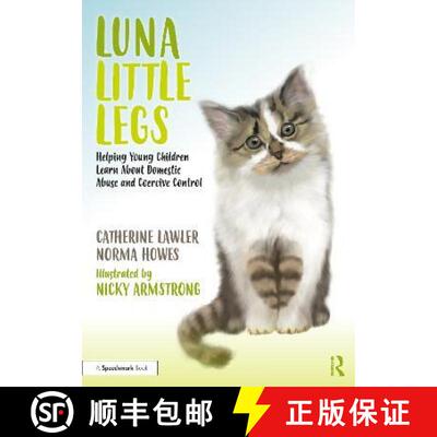 【3-4周达】Luna Little Legs: Helping Young Children to Understand Domestic Abuse and Coercive Control... [9781032072593]