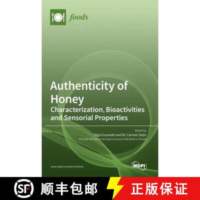 【3-4周达】Authenticity of Honey: Characterization, Bioactivities and Sensorial Properties [9783036545073]