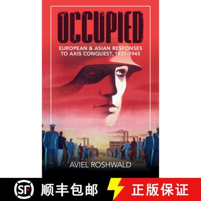 预订 精装 Occupied: European and Asian Responses to Axis Conquest, 1937–1945 [9781108479790]