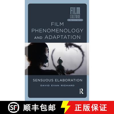 【3-4周达】精装 Film Phenomenology and Adaptation – Sensuous Elaboration [9789463722100]