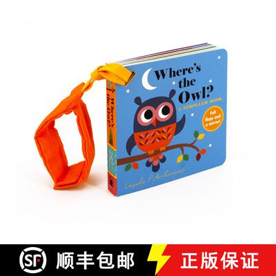 【3-4周达】Where's the Owl?: A Stroller Book: (An Interactive, Sensory Lift-the-Flap Book with Felt F... [9781536235296]