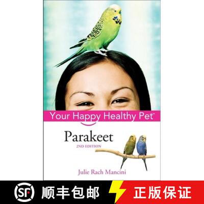 【3-4周达】精装 Parakeet : Your Happy Healthy Pet [9780764599194]