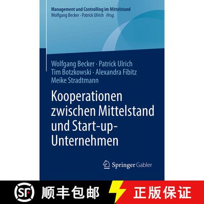 【3-4周达】精装 Kooperationen zwischen Mittelstand und Start-up-Unternehmen (1. Aufl. 2018) [9783658196455]