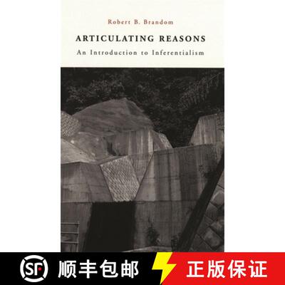 【3-4周达】Articulating Reasons: An Introduction to Inferentialism (Revised) [9780674006928]