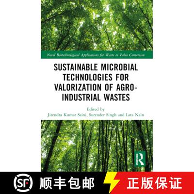 【3-4周达】Sustainable Microbial Technologies for Valorization of Agro-Industrial Wastes [9781032042749]