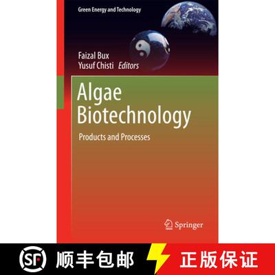 【3-4周达】精装 Algae Biotechnology : Products and Processes (1st ed. 2016) [9783319123332]
