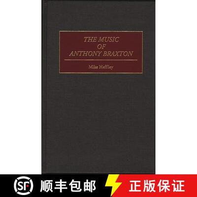 【3-4周达】精装 The Music of Anthony Braxton [9780313299568]