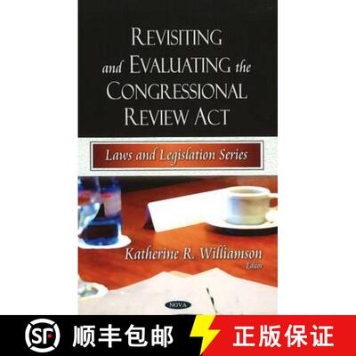 【3-4周达】Revisiting and Evaluating the Congressional Review ACT [9781606926871]