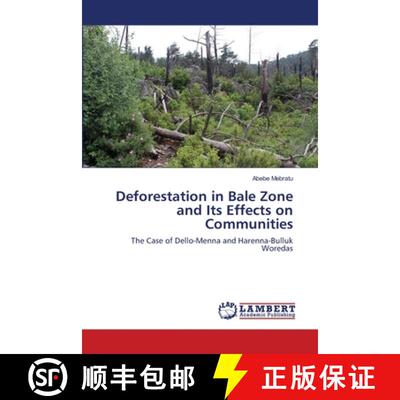 预订 Deforestation in Bale Zone and Its Effects on Communities [9783659517044]