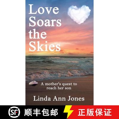 【3-4周达】Love Soars the Skies, A mother's quest to reach her son [9780990795261]
