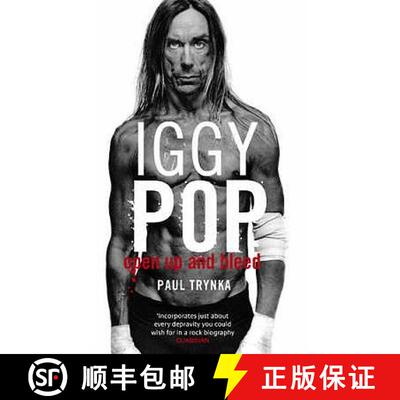 【3-4周达】Iggy Pop: Open Up And Bleed: The Biography [9780751538106]