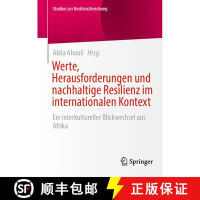 【3-4周达】Werte, Herausforderungen und nachhaltige Resilienz im internationalen Kontext : Ein interk... [9783658470265]