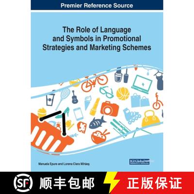 【3-4周达】The Role of Language and Symbols in Promotional Strategies and Marketing Schemes [9781522587514]