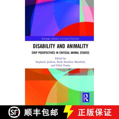 【3-4周达】精装 Disability and Animality: Crip Perspectives in Critical Animal Studies [9780367856755]