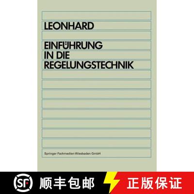 【3-4周达】Einführung in die Regelungstechnik : Lineare und nichtlineare Regelvorgänge für Elektro... [9783528435844]