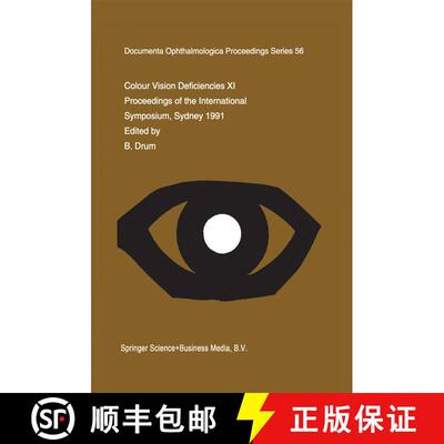 【3-4周达】精装 Colour Vision Deficiencies XI: Proceedings of the eleventh Symposium of the Internati... [9780792318644]