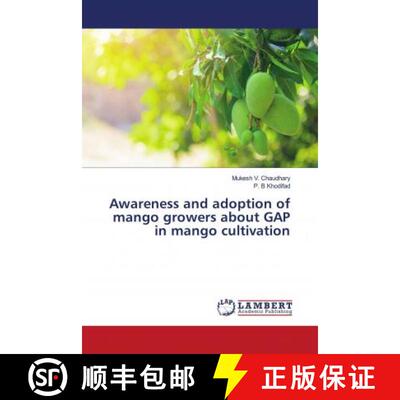 预订 Awareness and adoption of mango growers about GAP in mango cultivation [9786202800006]