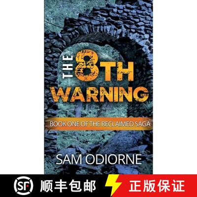 【3-4周达】The Eighth Warning: Book One of the Reclaimed Saga [9781737875901]