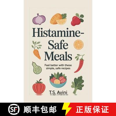 【3-4周达】Histamine-Safe Meals : Feel Better with These Simple, Safe Recipes [9791257822965]