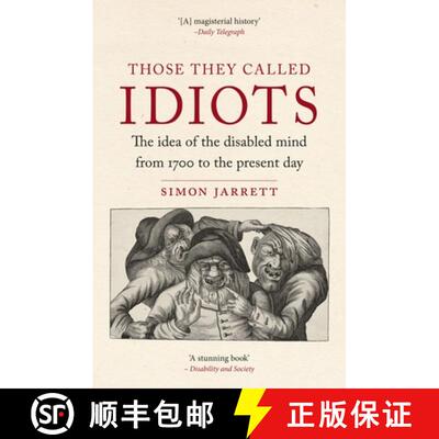【3-4周达】Those They Called Idiots – The Idea of the Disabled Mind from 1700 to the Present Day [9781836390718]