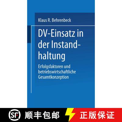 【3-4周达】DV-Einsatz in der Instandhaltung : Erfolgsfaktoren und betriebswirtschaftliche Gesamtkonze... [9783824460762]