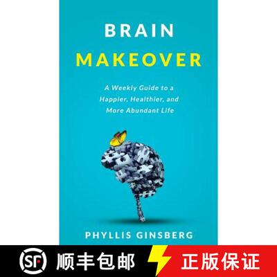 【3-4周达】Brain Makeover: A Weekly Guide to a Happier, Healthier and More Abundant Life [9781733693943]